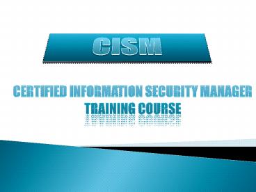 PPT – CISM Course Online UK PowerPoint presentation | free to download - id: 61cfe1-ZjdiY