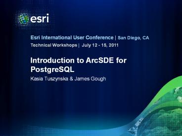 PPT – Introduction to ArcSDE for PostgreSQL PowerPoint presentation ...