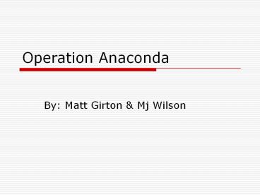 PPT – Operation Anaconda PowerPoint presentation | free to download ...