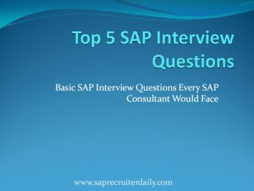 PPT – Top SAP interview questions - Sap recruiter daily - sap jobs ...