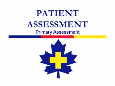 PPT – PATIENT ASSESSMENT PowerPoint presentation | free to view - id ...