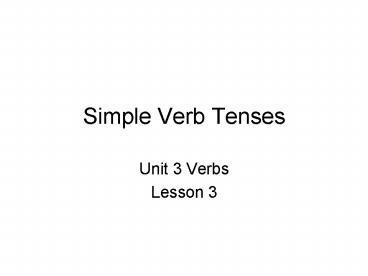 Simple Verb Tenses presentation | free to download