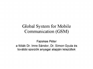 Global System for Mobile Communication (GSM) presentation | free to view