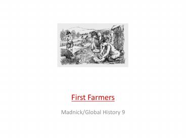 PPT – First Farmers PowerPoint presentation | free to view - id: 648ece ...