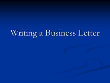 Writing a Business Letter presentation | free to view