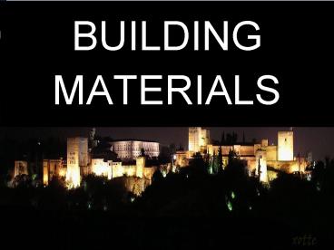 BUILDING MATERIALS presentation | free to view