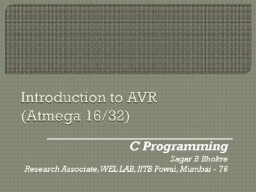 PPT – Introduction to AVR (Atmega 16/32) PowerPoint presentation | free ...