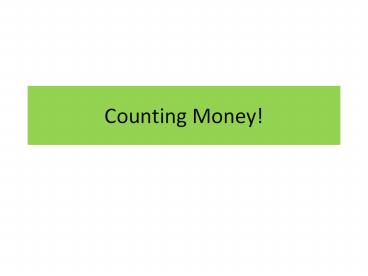 Counting Money PP presentation | free to download