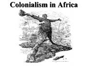 PPT – African Colonialism and Independence PowerPoint presentation ...