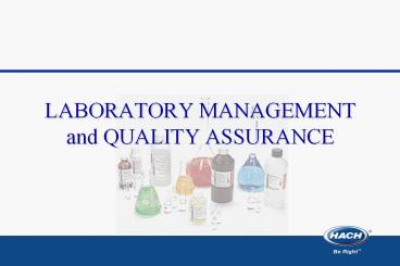 LABORATORY MANAGEMENT and QUALITY ASSURANCE presentation | free to view
