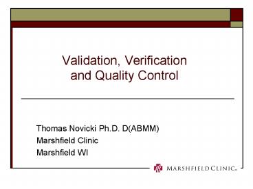 Validation, Verification and Quality Control presentation | free to view