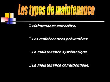 Les tipes de maintenance presentation | free to download