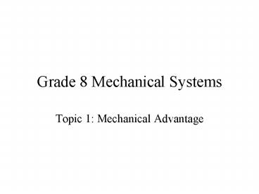 Grade 8 Mechanical Systems presentation | free to view