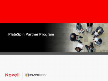 PPT – PlateSpin Partner Program PowerPoint presentation | free to view ...