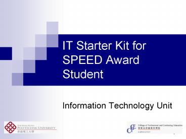PPT – IT Starter Kit for SPEED Award Student PowerPoint presentation ...