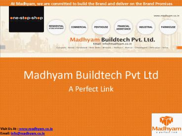 PPT – Madhyam Buildtech Pvt Ltd PowerPoint presentation | free to download - id: 65d61a-ZmRkO