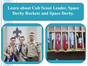 Learn about Cub Scout Leader, Space Derby Rockets and Space Derby ...