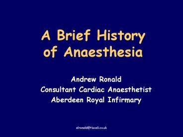A Brief History of Anaesthesia presentation | free to view