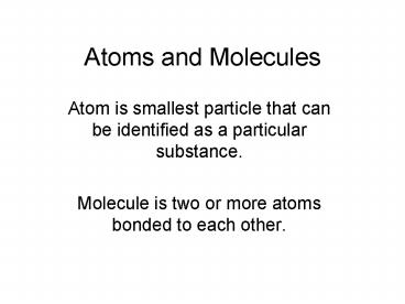 PPT – Atoms and Molecules PowerPoint presentation | free to download ...