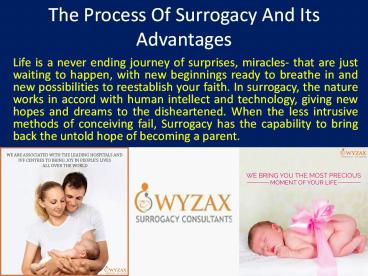 The Process Of Surrogacy And Its Advantages presentation | free to download