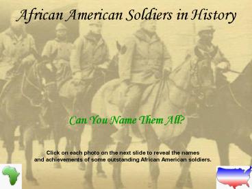 PPT – African American Soldiers in History PowerPoint presentation ...