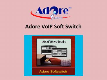 PPT – VoIP Softswitch | Softswitch PowerPoint presentation | free to ...
