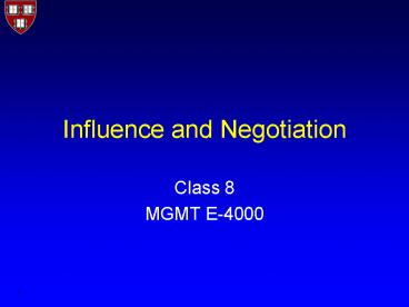 Influence and Negotiation presentation | free to view