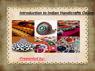 Introduction to Indian Handicrafts Online presentation | free to download