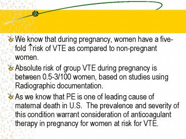 PPT – We know that during pregnancy, women have a five-fold ?risk of ...