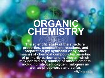 ORGANIC CHEMISTRY presentation | free to download