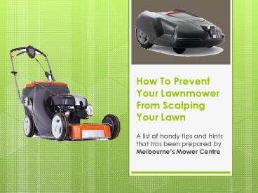 How To Prevent Your Lawnmower From Scalping Your Lawn presentation ...