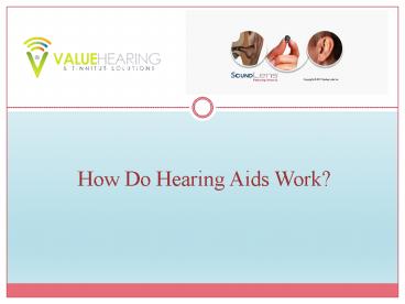 How Do Hearing Aids Work presentation | free to download