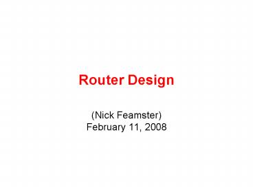 PPT – Router Design PowerPoint presentation | free to download - id ...