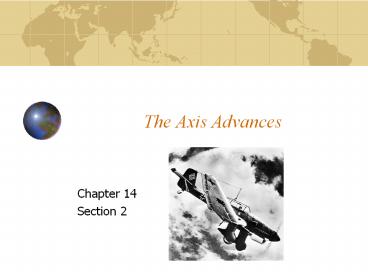 PPT – The Axis Advances PowerPoint presentation | free to download - id ...