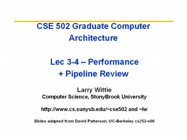 PPT – CSE 502 Graduate Computer Architecture Lec 3-4 PowerPoint ...