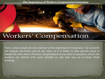The Importance of Workers Compensation Insurance presentation | free to ...