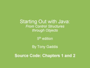 Starting Out with Java: From Control Structures through Objects ...