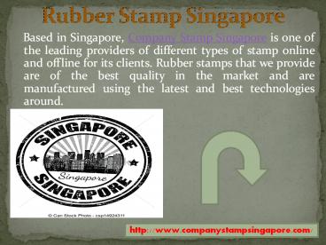 PPT – Rubber Stamp Singapore PowerPoint presentation | free to download ...