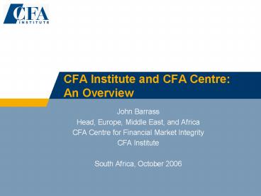 CFA Institute and CFA Centre: An Overview presentation | free to view