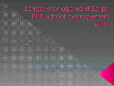PPT – School management Script, PHP school management script PowerPoint ...