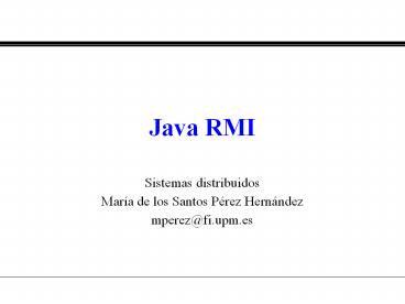 PPT – Java RMI PowerPoint presentation | free to download - id: 67a28d ...