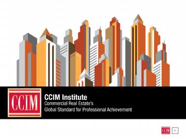 PPT – What is CCIM INSTITUTE? PowerPoint presentation | free to ...