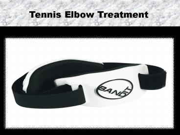 Tennis Elbow Treatment presentation | free to download