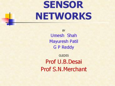 SENSOR NETWORKS presentation | free to view