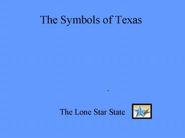 The Symbols of Texas presentation | free to view