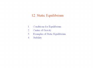 PPT – 12. Static Equilibrium PowerPoint presentation | free to download ...