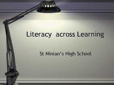PPT – Literacy across Learning PowerPoint presentation | free to view ...