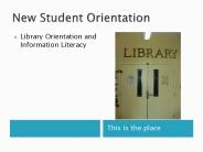 PPT – Library Orientation PowerPoint presentation | free to view - id ...