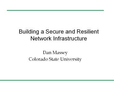 Building a Secure and Resilient Network Infrastructure presentation ...