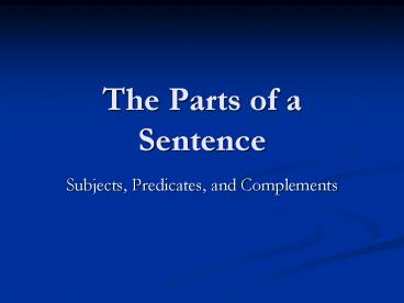 The Parts of a Sentence presentation | free to view